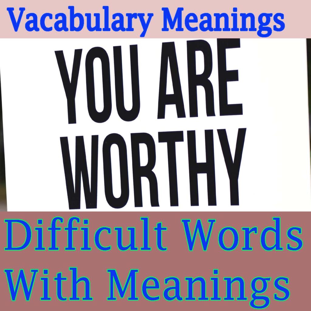 50 Difficult Words With Meanings - PPSC Exams